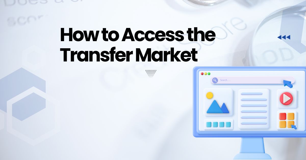 How to Access the Transfer Market on Web App