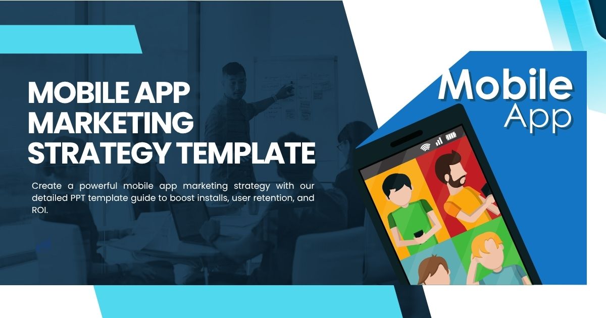 Mobile App Marketing Strategy Template